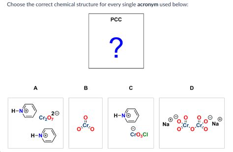 Solved Choose The Correct Chemical Structure For Every Chegg
