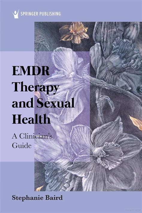 EMDR Therapy And Sexual Health A Clinicians Guide Springer EMDR International