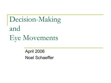 Ppt Decision Making And Eye Movements Powerpoint Presentation Free Download Id1311813
