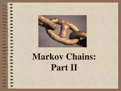 ppt markov chains part ii powerpoint presentation free download
