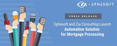 Ephesoft And Zia Consulting Launch Automation Solution For Mortgage