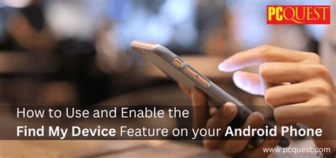 How To Use And Enable The Find My Device Feature On Your Android Phone