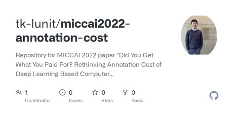 Github Tk Lunit Miccai2022 Annotation Cost Repository For Miccai 2022 Paper Did You Get What