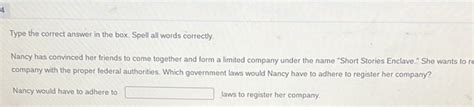 4 Type The Correct Answer In The Box Spell All Words Correctly Nancy Has Convinced Her Friends