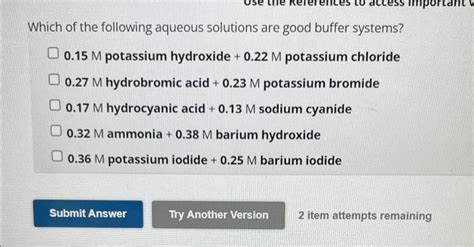 solved which of these are good buffer systems yhere may be