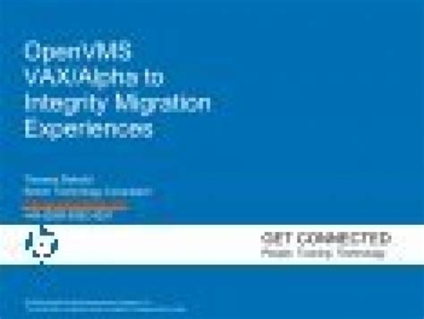 OpenVMS VAX Alpha To Integrity Migration Experiences