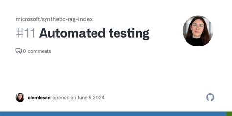 Automated Testing · Issue 11 · Microsoft Synthetic Rag Index · Github