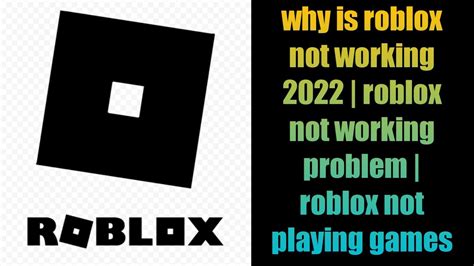 Why Is Roblox Not Working 2022 Roblox Not Working Problem Roblox