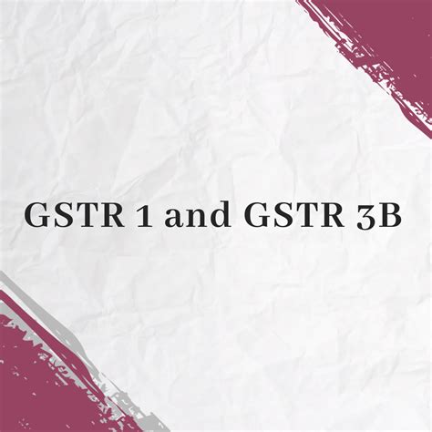 GSTR 1 And GSTR 3B Edukating