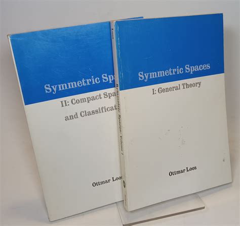 Symmetric Spaces Complete In Two Volumes I General Theory Ii