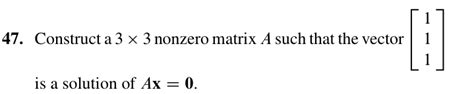 Solved Construct A 3×3 ﻿nonzero Matrix A Such That The