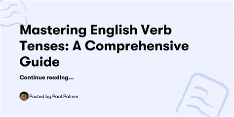 Mastering English Verb Tenses A Comprehensive Guide Paul Palmer