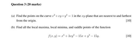 Solved A Find The Points On The Curve X2 Xy Y2 1 In The