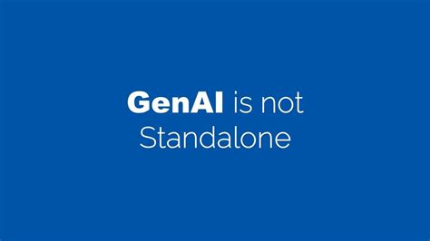 Genai Isnt Standalone — It Requires Deep Integration With Enterprise Systems