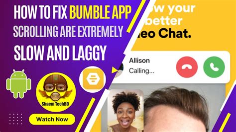 how to fix bumble app scrolling are extremely slow and laggy in android