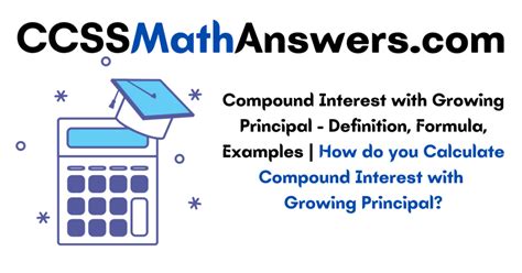 Compound Interest With Growing Principal Definition Formula Examples How Do You Calculate