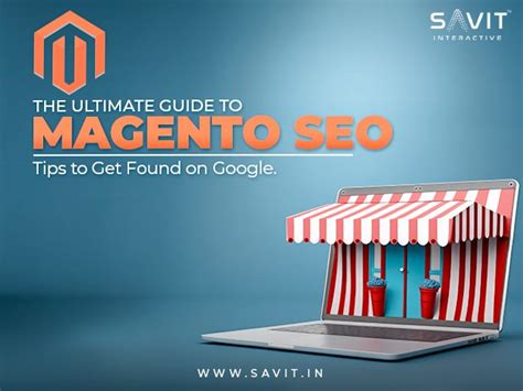 Ultimate Guide To Magento SEO Tips To Get Found On Google