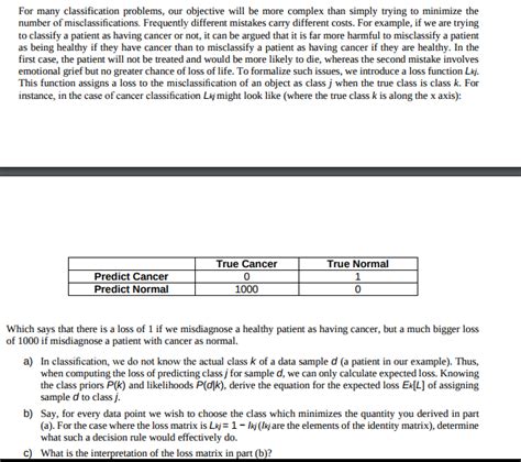 Solved For Many Classification Problems Our Objective Will Chegg