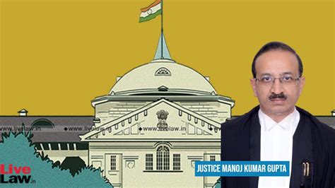 Justice Manoj Kumar Gupta Appointed As Acting Chief Justice Of