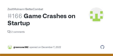 Game Crashes On Startup · Issue 166 · Zsoltmolnarrrbettercombat · Github