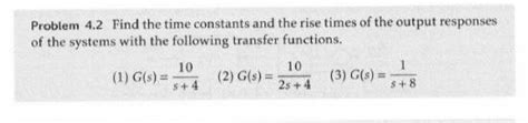 solved problem 4 2 find the time constants and the rise