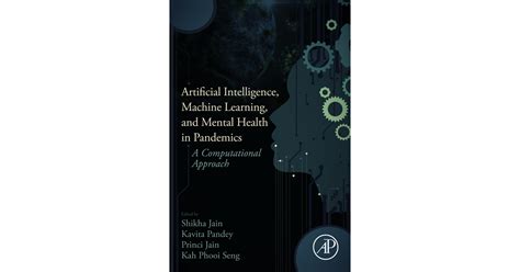 Artificial Intelligence Machine Learning And Mental Health In