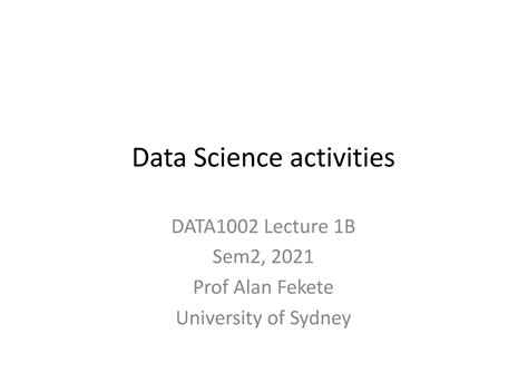 1b lifecycle week 1 part b notes data science activities data1002