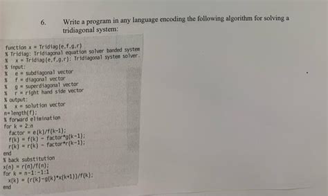 Solved 6 Write A Program In Any Language Encoding The