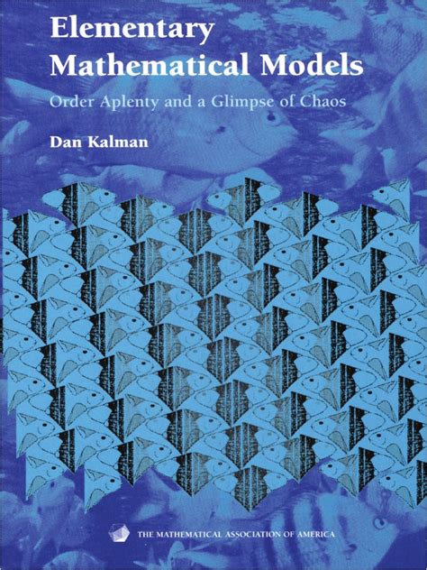 Elementary Mathematical Models Order Aplenty And A Glimpse Of Chaos Dan Kalman Pdf
