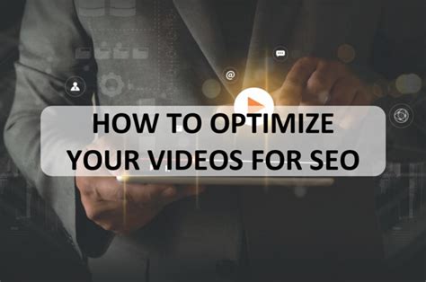 How To Optimize Your Videos For SEO