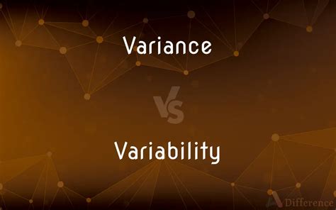Variance Vs Variability — Whats The Difference