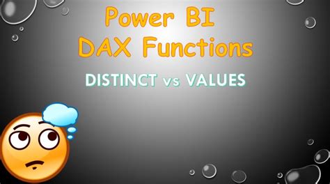 Learn The Difference Between Distinct And Values Dax Functions