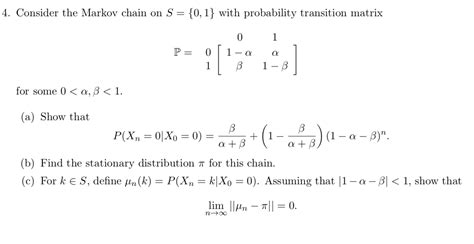 Solved 4 Consider The Markov Chain On S 01 With