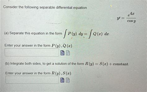 Solved Consider The Following Separable Differential