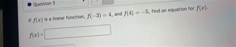 solved if f x is a linear function f 3 4