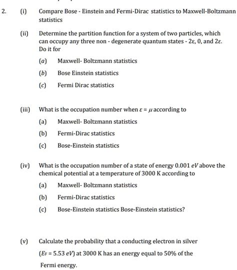 solved i compare bose einstein and fermi dirac statistics to maxwell