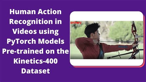a post on human action recognition in videos using pytorch r deeplearning