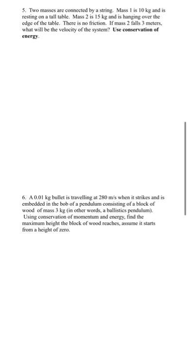 Solved 5 Two Masses Are Connected By A String Mass 1 Is 10