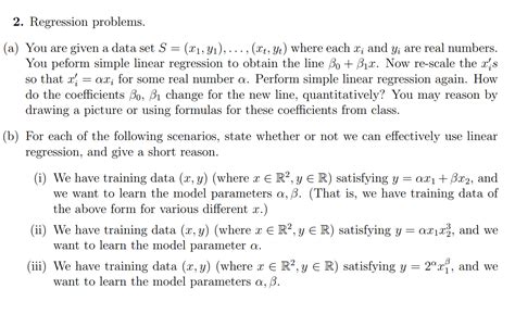 Solved 2 Regression Problems A You Are Given A Data Chegg Com