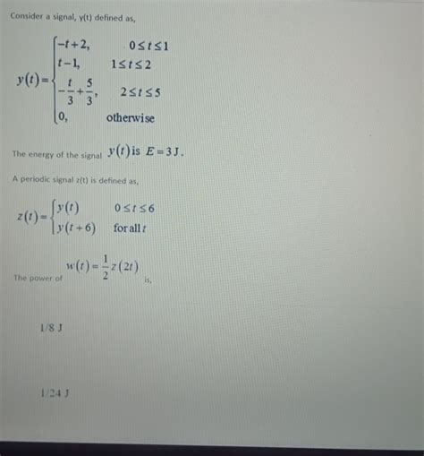 Solved Consider A Signal Y T ﻿defined