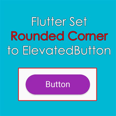 Flutter Set Rounded Corner To Elevatedbutton