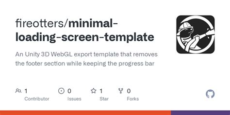 github fireotters minimal loading screen template an unity 3d webgl export template that