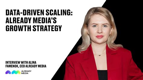 Data Driven Scaling Already Medias Growth Strategy Already Media