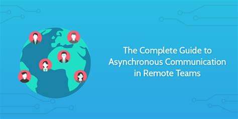 The Complete Guide To Asynchronous Communication In Remote Teams Process Street Checklist