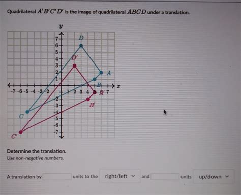 Solved Quadrilateral A B C D Is The Image Of Quadrilateral ABCD Under A Translation Determine