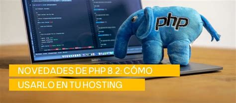 PHP 8 2 Qué novedades y características trae Consejos