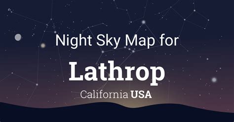 Night Sky Map And Planets Visible Tonight In Lathrop