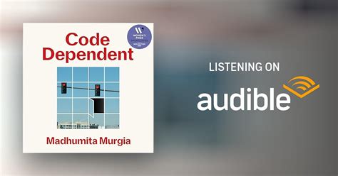 Code Dependent Audiobook By Madhumita Murgia
