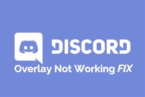 Discord Overlay Not Working Heres The Fix Digiworthy