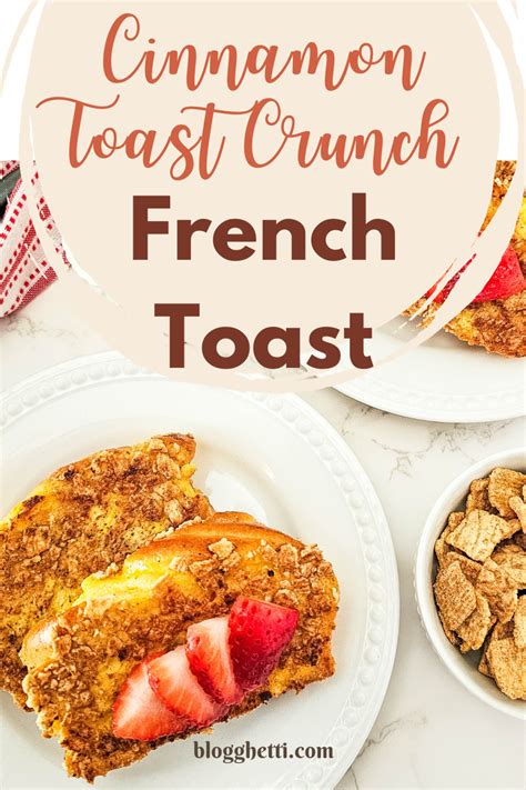 Cinnamon Toast Crunch French Toast
